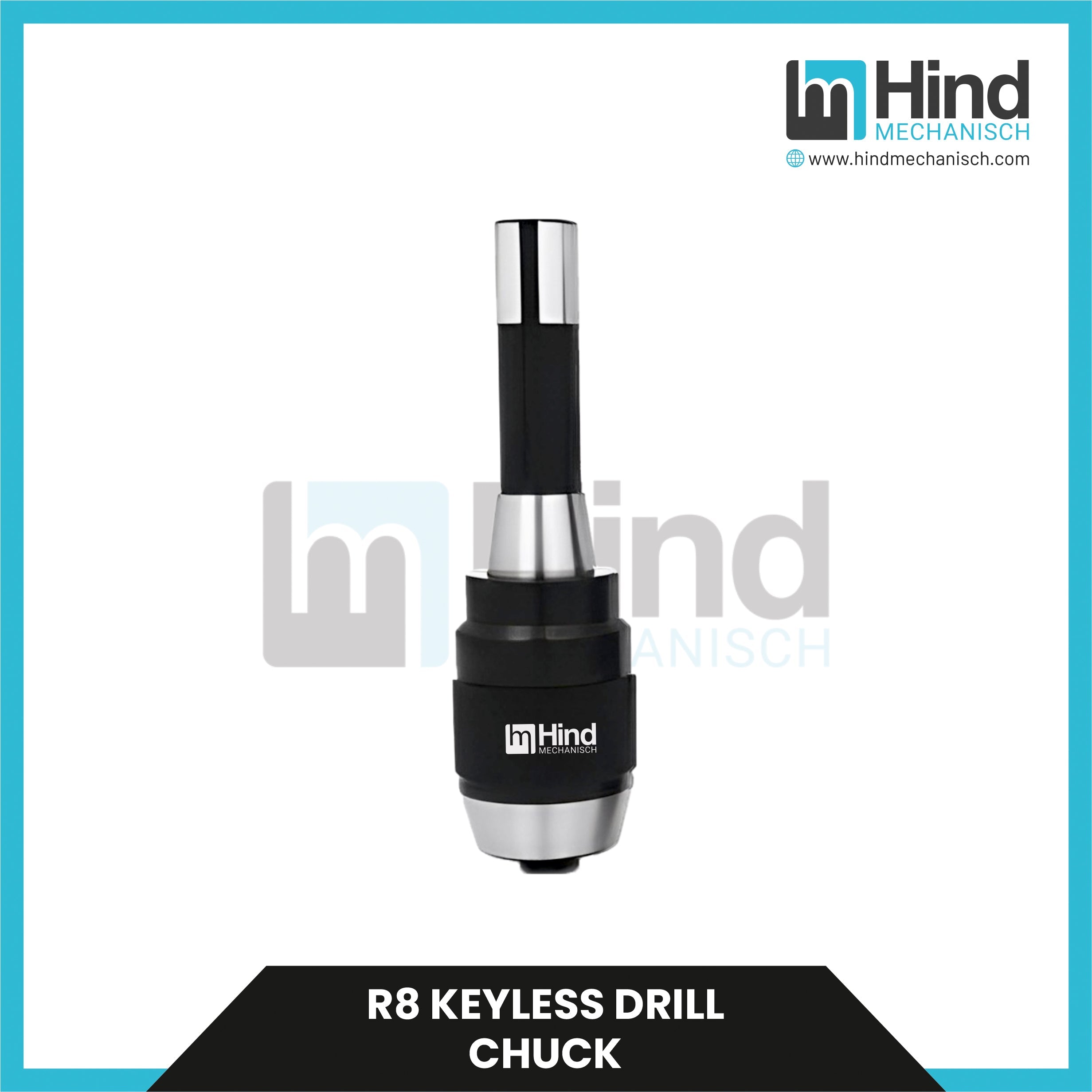 R8 Keyless Drill Chuck – Hindmechanisch