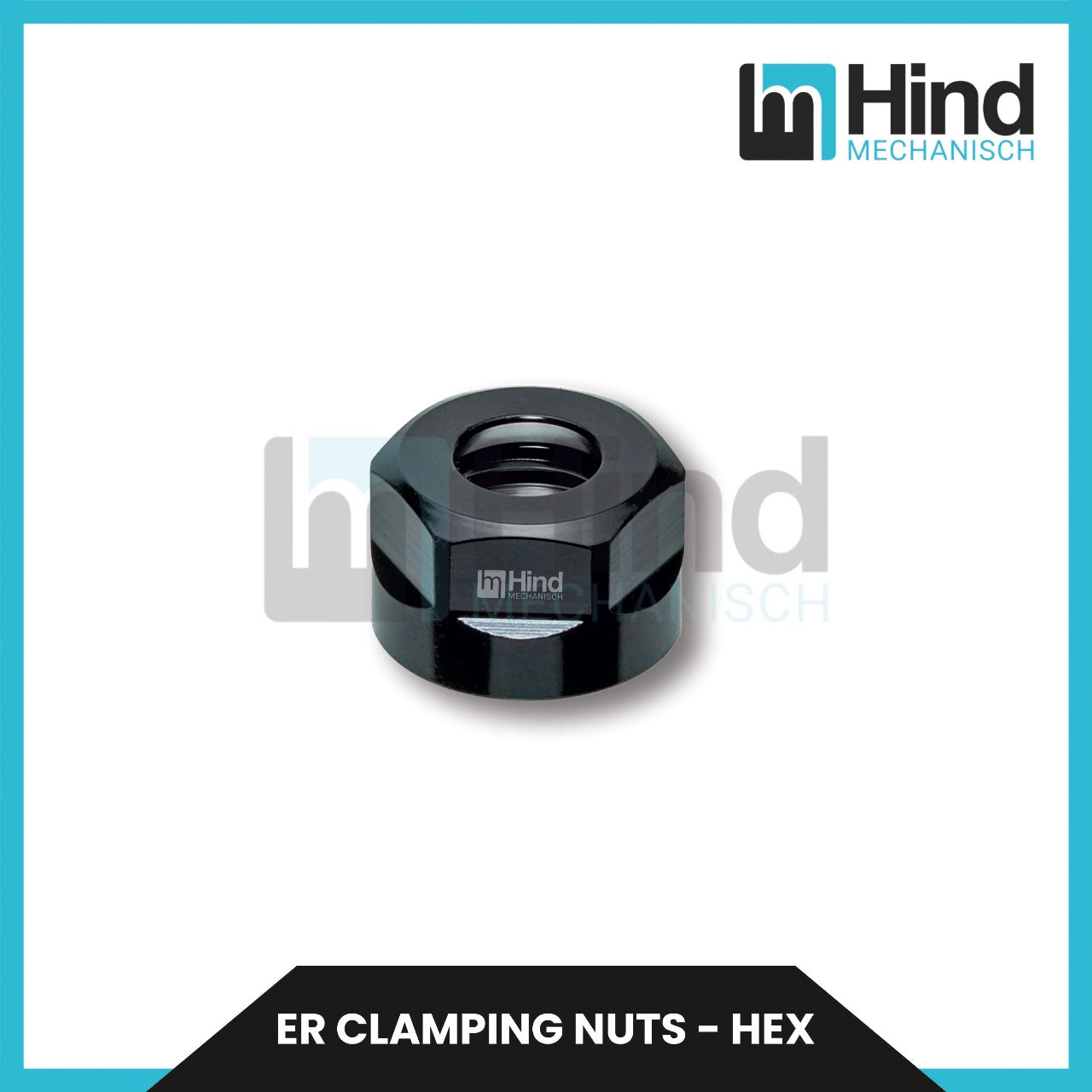 ER CLAMPING NUTS - HEX – Hind Mechanisch
